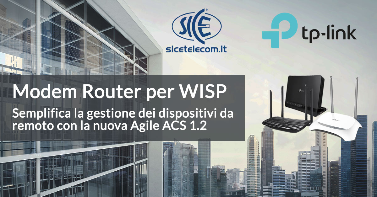 TP-Link: scopri i nuovi modem router per WISP con Agile ACS 1.2 - SICE