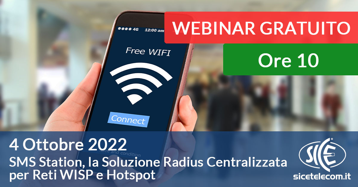 4 Ottobre: Webinar SICE SMS Station, la Soluzione Radius Centralizzata ...