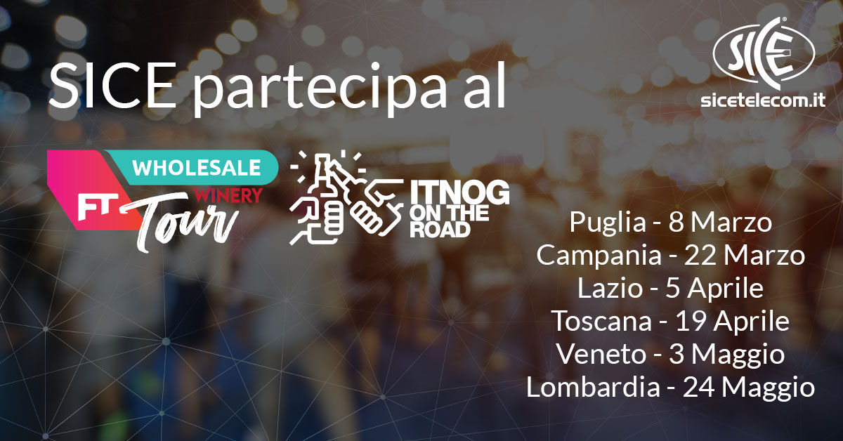 SICE partecipa al Wholesale Winery Tour - SICE Telecomunicazioni