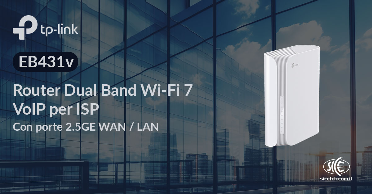 TP-Link EB431v, il router Dual Band Wi-Fi 7 VoIP per ISP